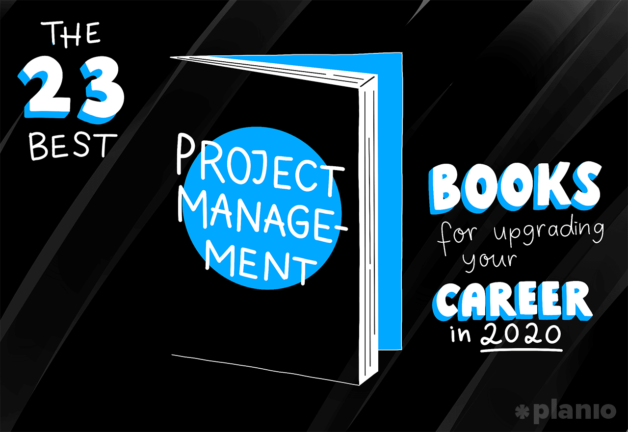 The 23 Best Project Management Books For Upgrading Your Career In 2020