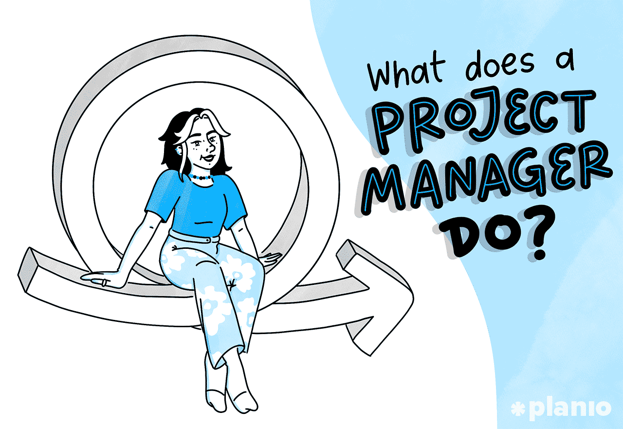 What Does A Project Manager Do Planio